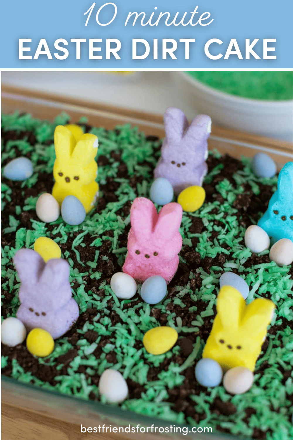 Ten Minute Easter Dirt Cake - Best Friends For Frosting